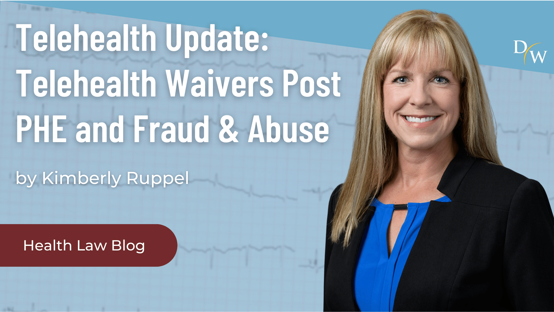 Telehealth Update: Telehealth Waivers Post-PHE and Fraud and Abuse ...